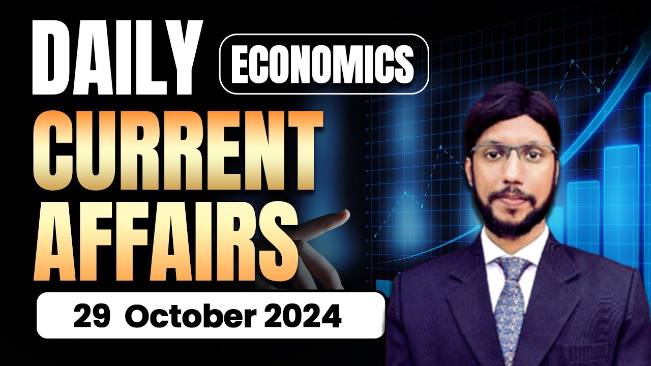 29 October Economic Current Affairs 2024 | Economics Daily Current ...