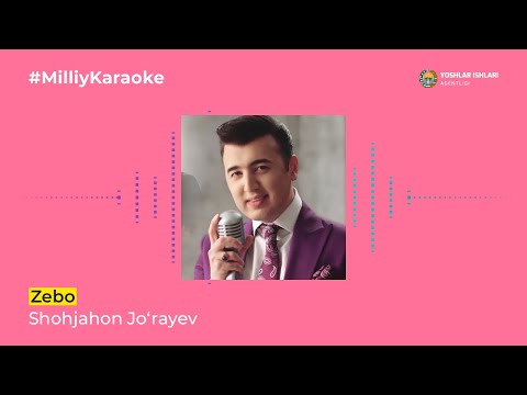 Shoxjahon Jo‘rayev - Zebo | Milliy Karaoke