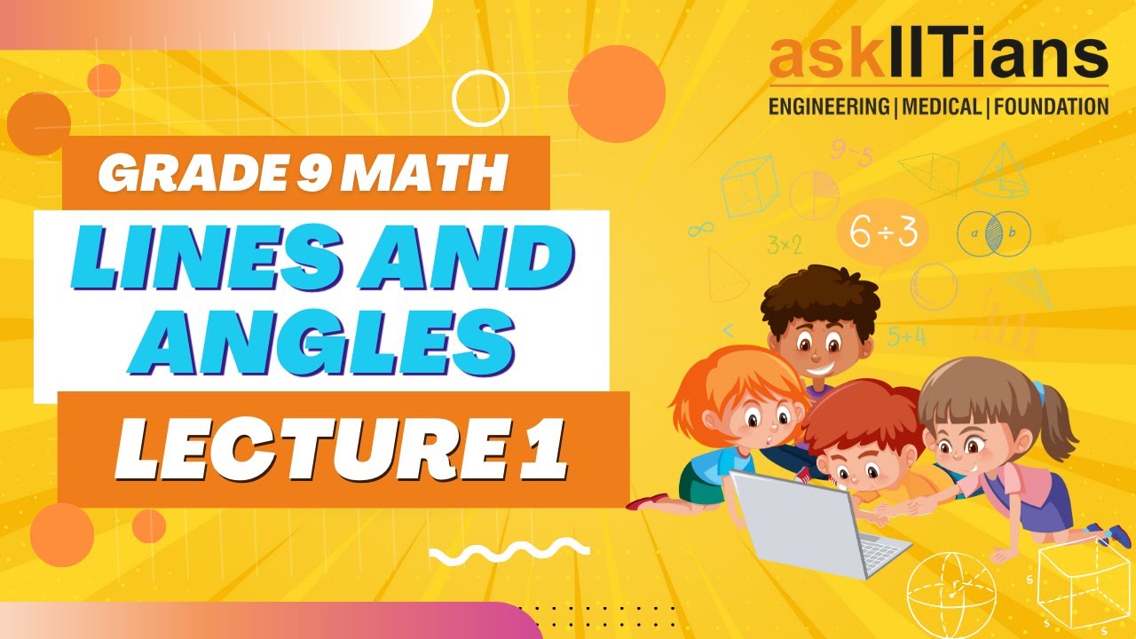 Types of Angles | Lecture-1 | Lines and Angles | Maths | Grade- 9 | JEE ...