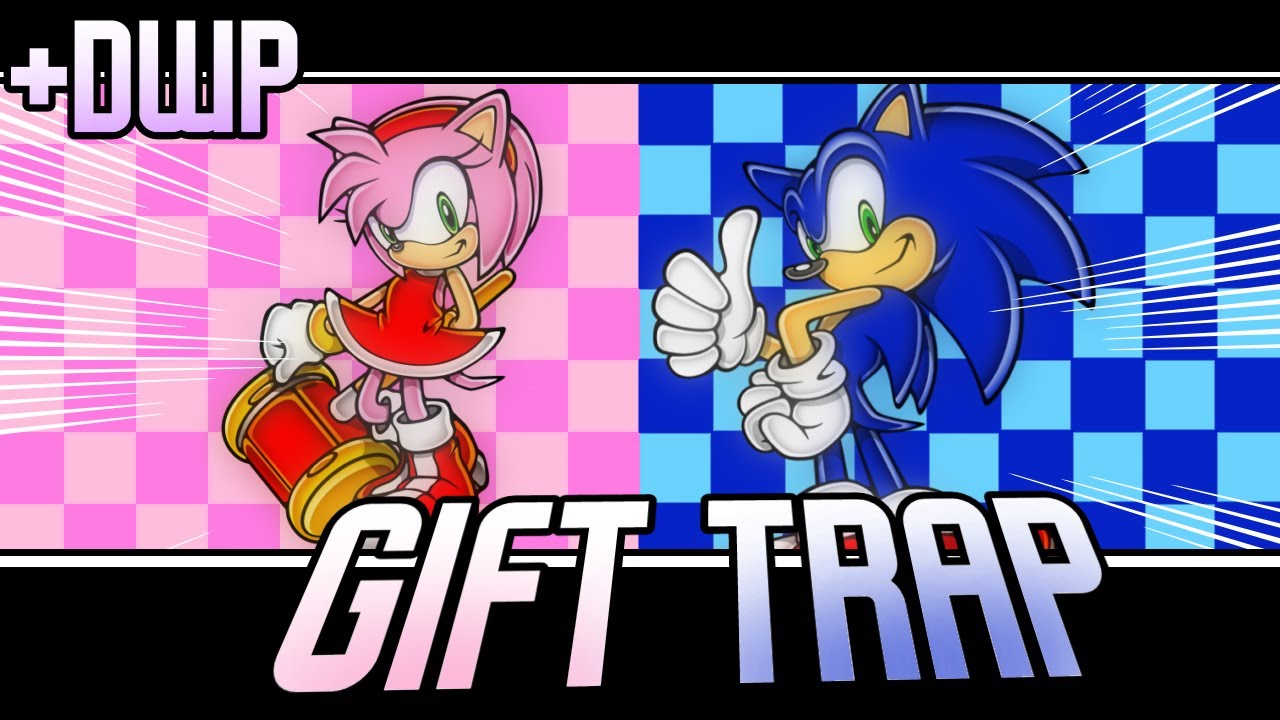 Gift trap ~ Sonic the hedgehog and Amy Rose cover (+DWPs) - YouTube