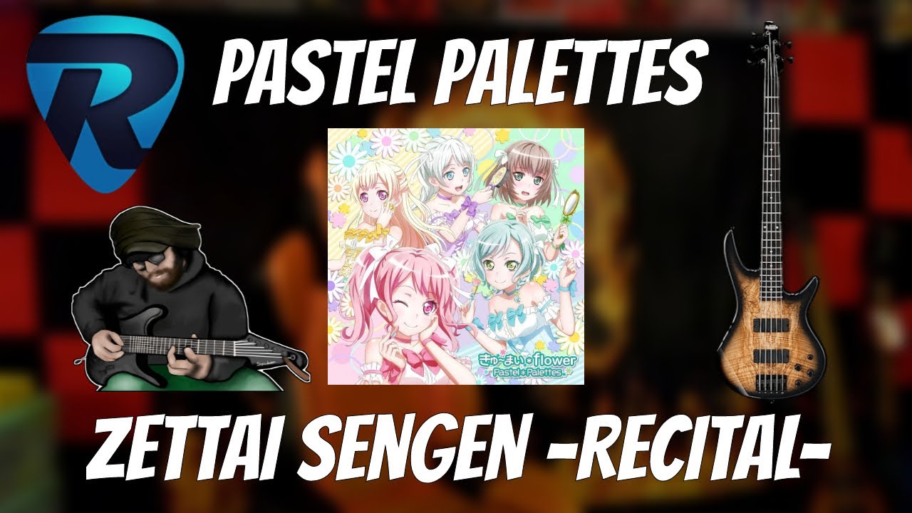 Pastel Palettes - Zettai Sengen -Recital- (Bass 98%) - Rocksmith 2014 ...