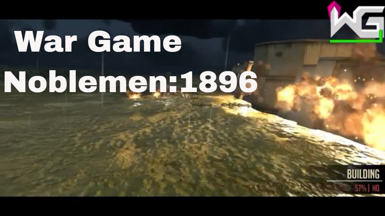 War Game | Noblemen: 1896 | HD Graphics June 2020 | Walkthrough ...
