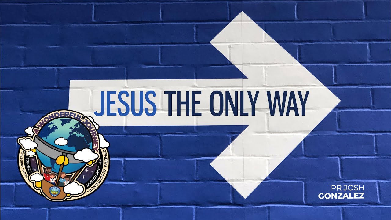 'JESUS THE ONLY WAY' | Pr Josh Gonzalez | 2023.05.20 - YouTube