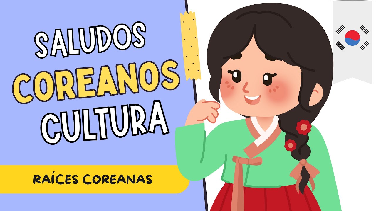 SALUDOS COREANOS - CULTURA - (RAÍCES COREANAS) - YouTube