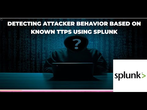 (TELUGU)Detecting Attacker Behavior based on Known TTPs using Splunk - YouTube
