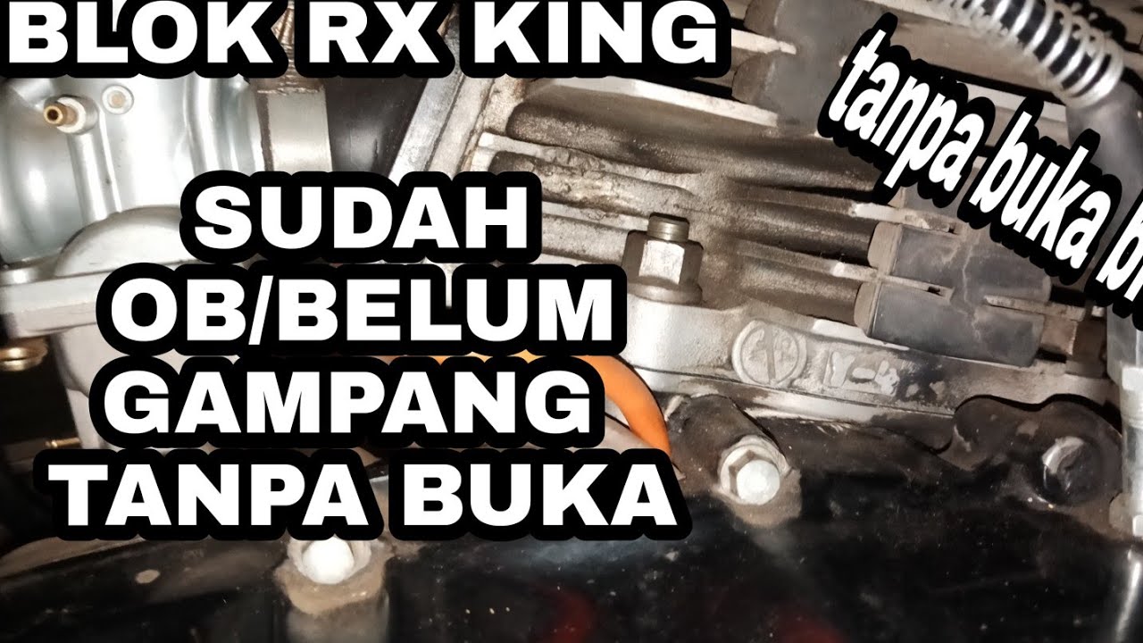 CARA MELIHAT BLOK RX KING SUDAH OB ATAU BELUM - YouTube