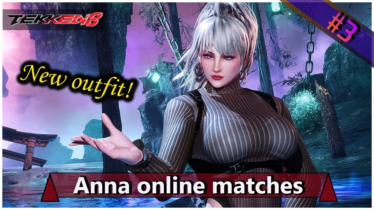Tekken 8 : Anna online quick matches (PC) #3 - YouTube