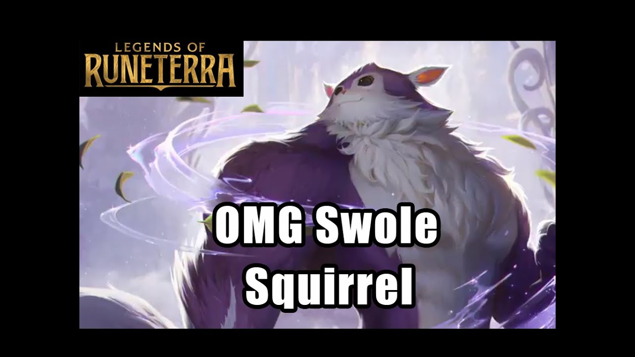 OMG Swole Squirrel | New Ionia Cards | Legends of Runeterra - YouTube