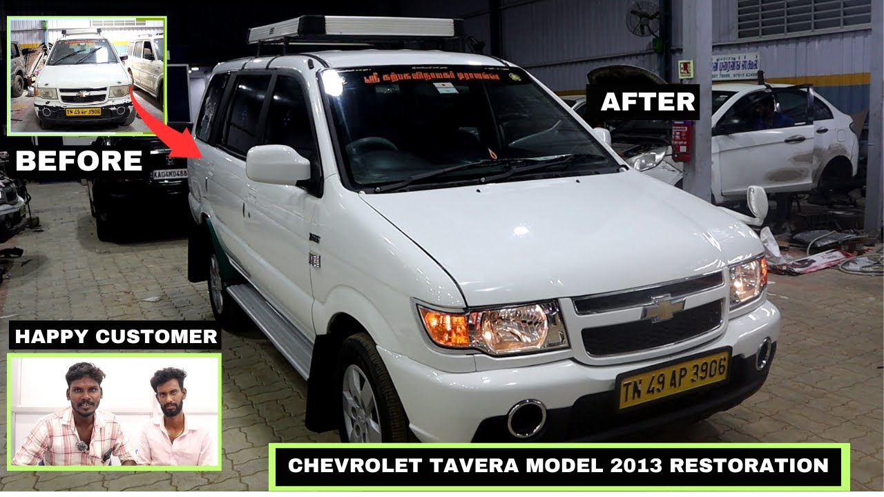 CHEVROLET TAVERA MODEL 2013 RESTORATION | CHEVROLET TAVERA | CUSTOMER ...