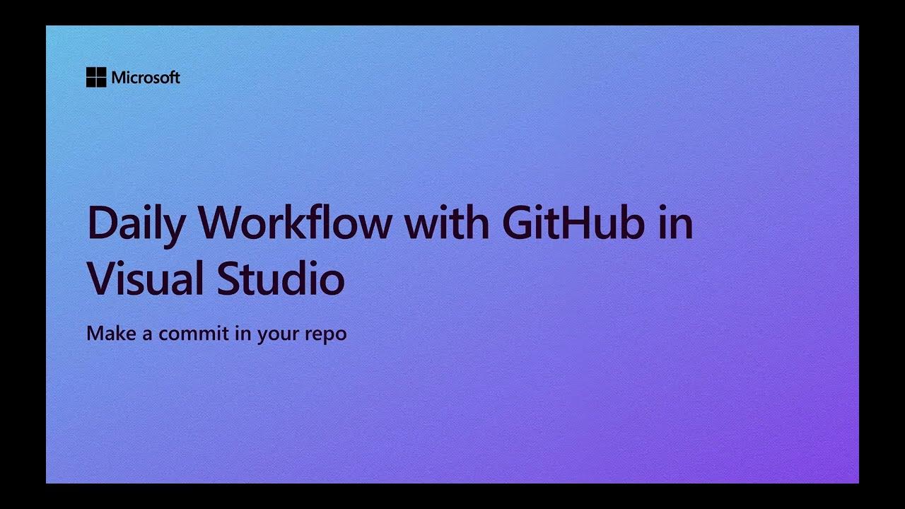 Daily Workflow with GitHub in Visual Studio [Ep 4] | Beginner Series ...