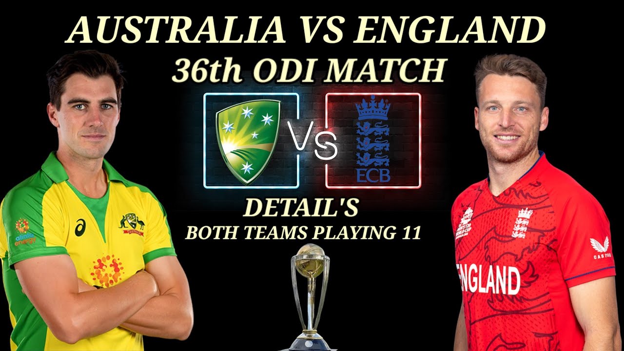 ICC CRICKET WORLD CUP 2023 MATCH NO - 36 | AUSTRALIA VS ENGLAND | | ENG ...