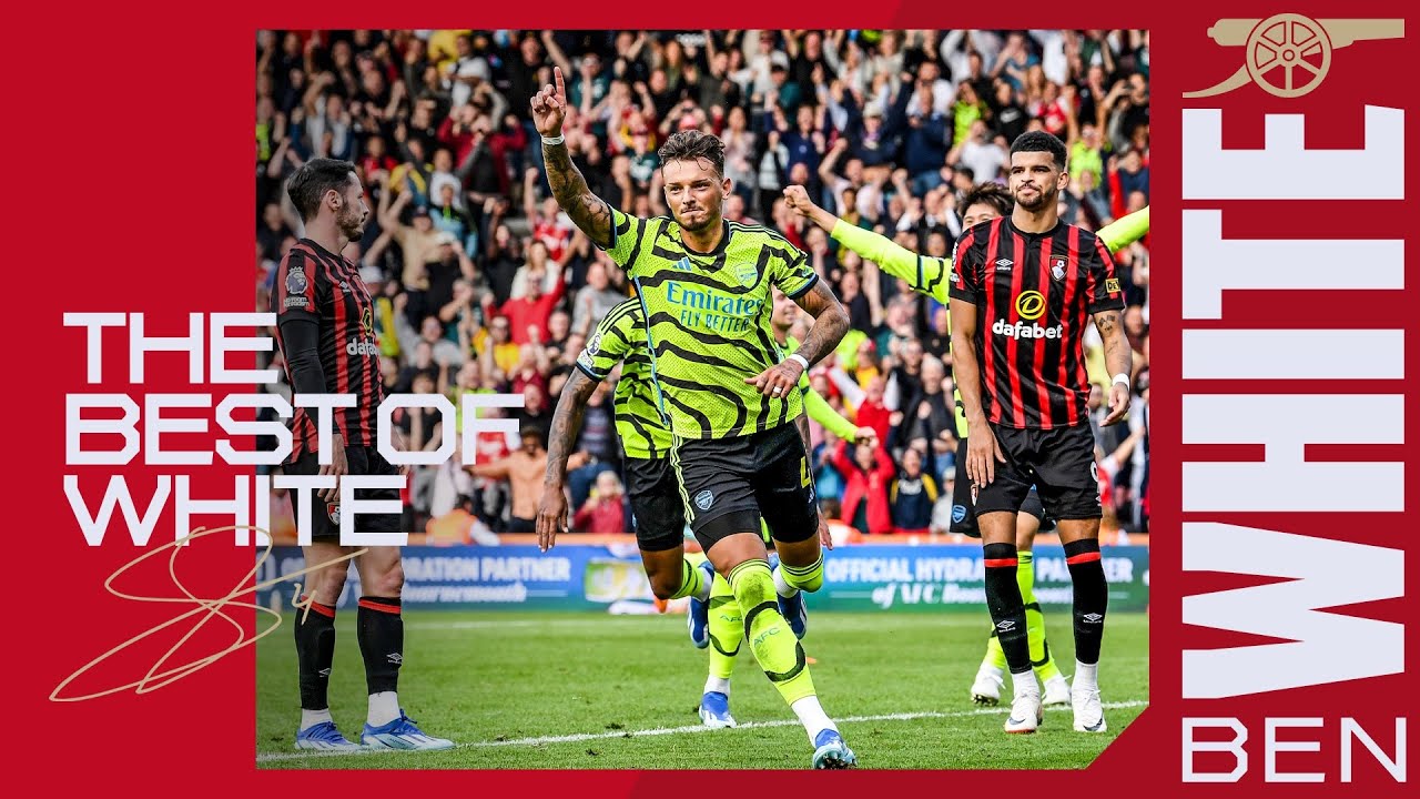 The best of Ben White so far ️ | Ben White signs new Arsenal contract ...