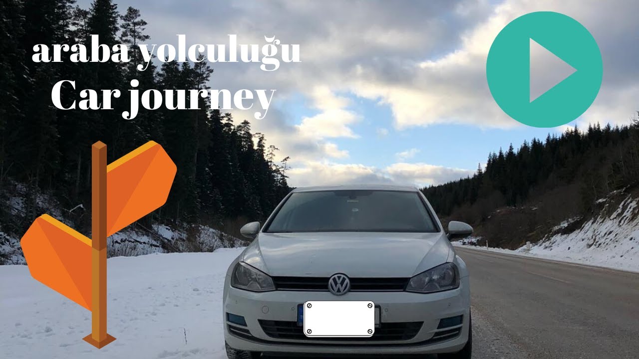 Araba turu-Car journey - YouTube
