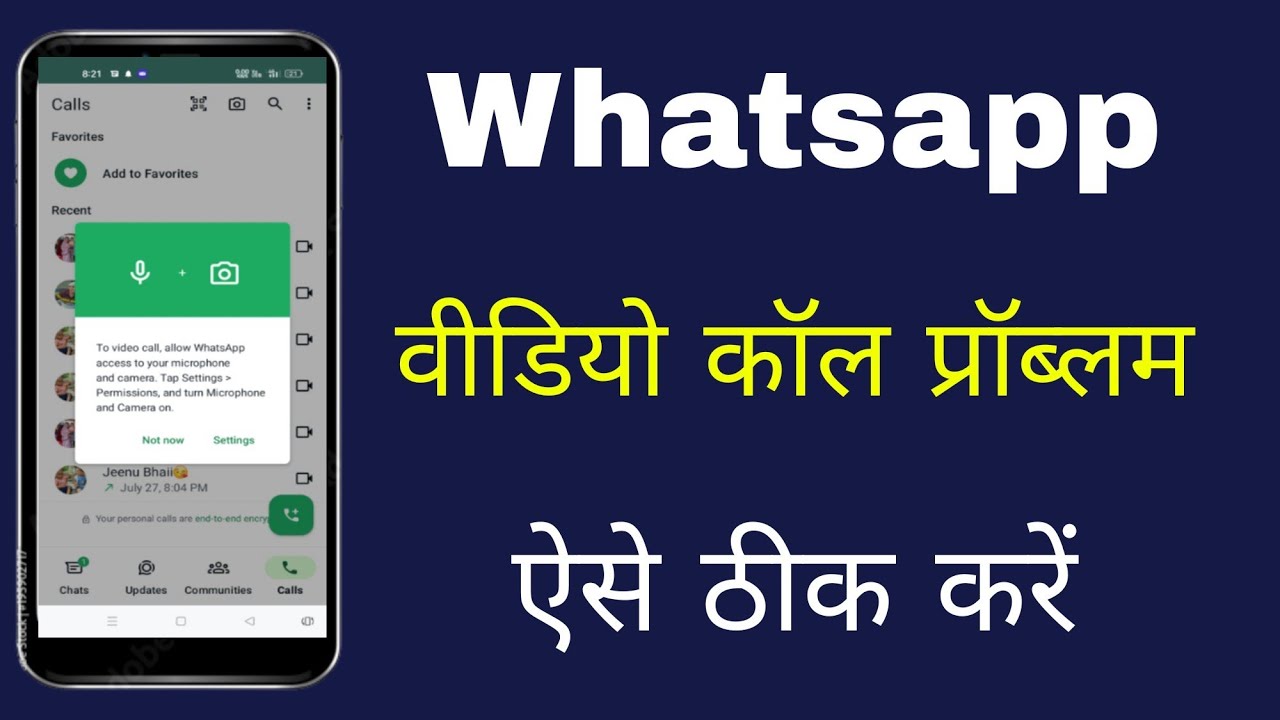 To video call allow whatsapp access to your microphone and camera ...