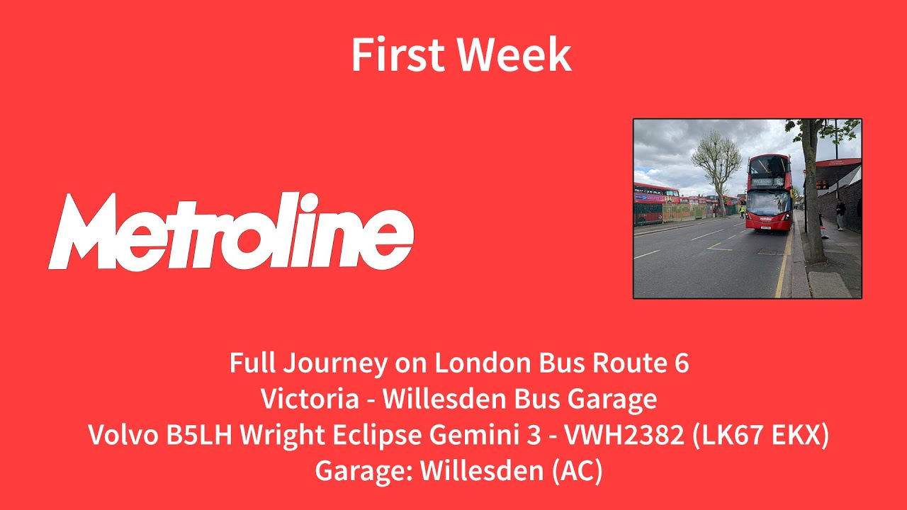 FRV | 6 - Victoria to Willesden Bus Garage | First Week | LK67 EKX ...
