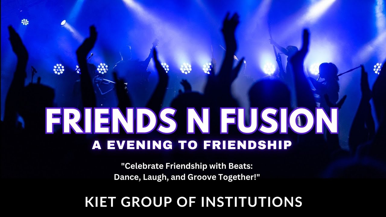Friendship Day Celebrations at KIET | Friend N Fusion | - YouTube