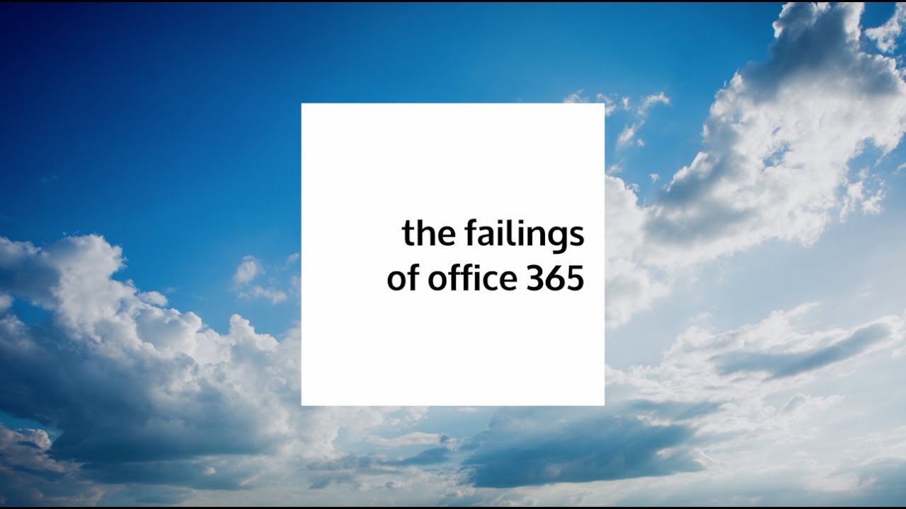 The Failings of Office 365 - YouTube