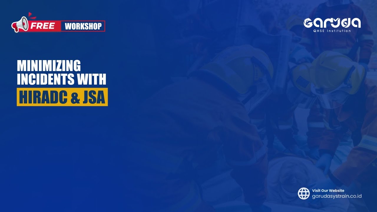 Workshop: Minimizing Incidents with HIRADC & JSA - YouTube