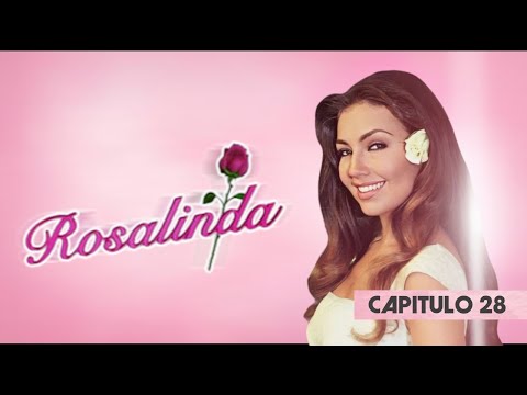 Rosalinda | Capítulo 28, COMPLETO