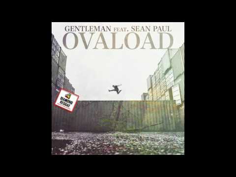 Gentleman & Sean Paul - Ovaload (July 2017)