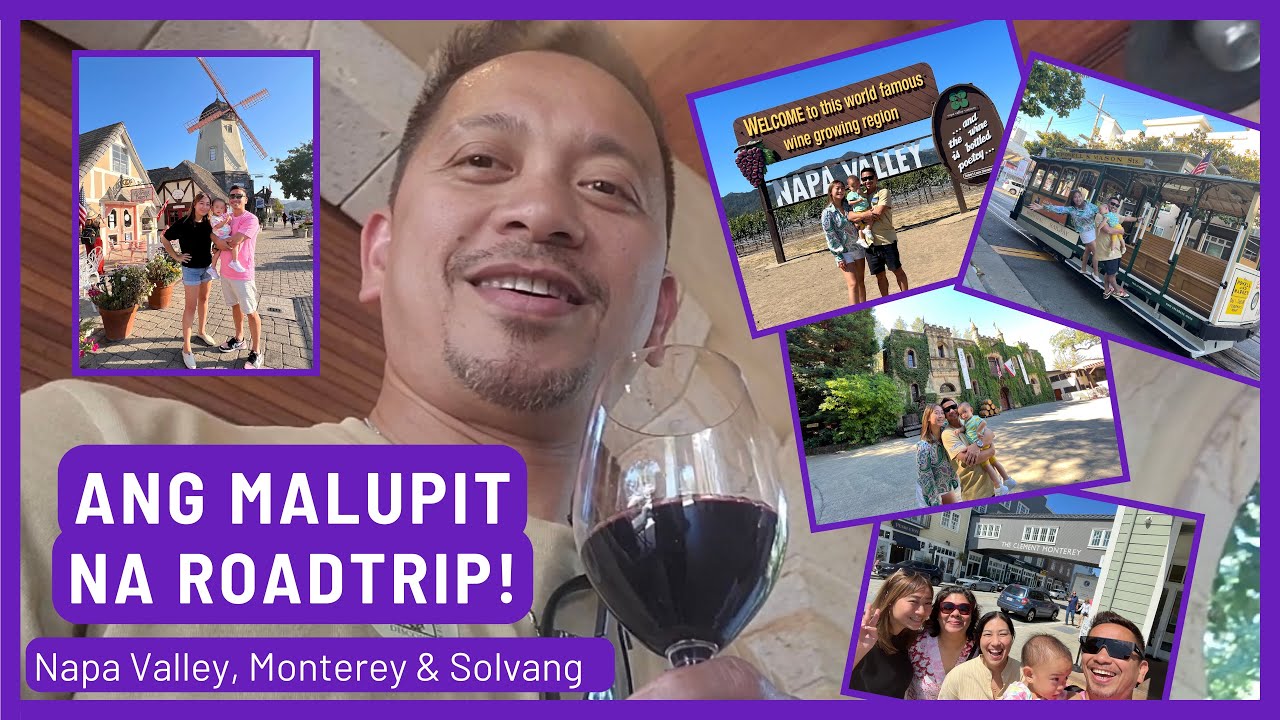 NALASING SA NAPA VALLEY! ANG MALUPIT NA ROADTRIP! (Napa Valley ...