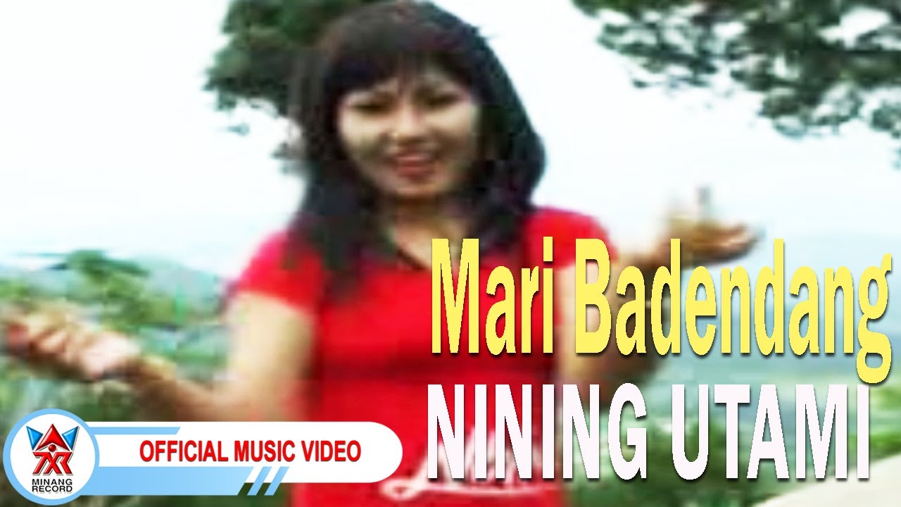 Nining Utami - Mari Badendang [Official Music Video HD] - YouTube