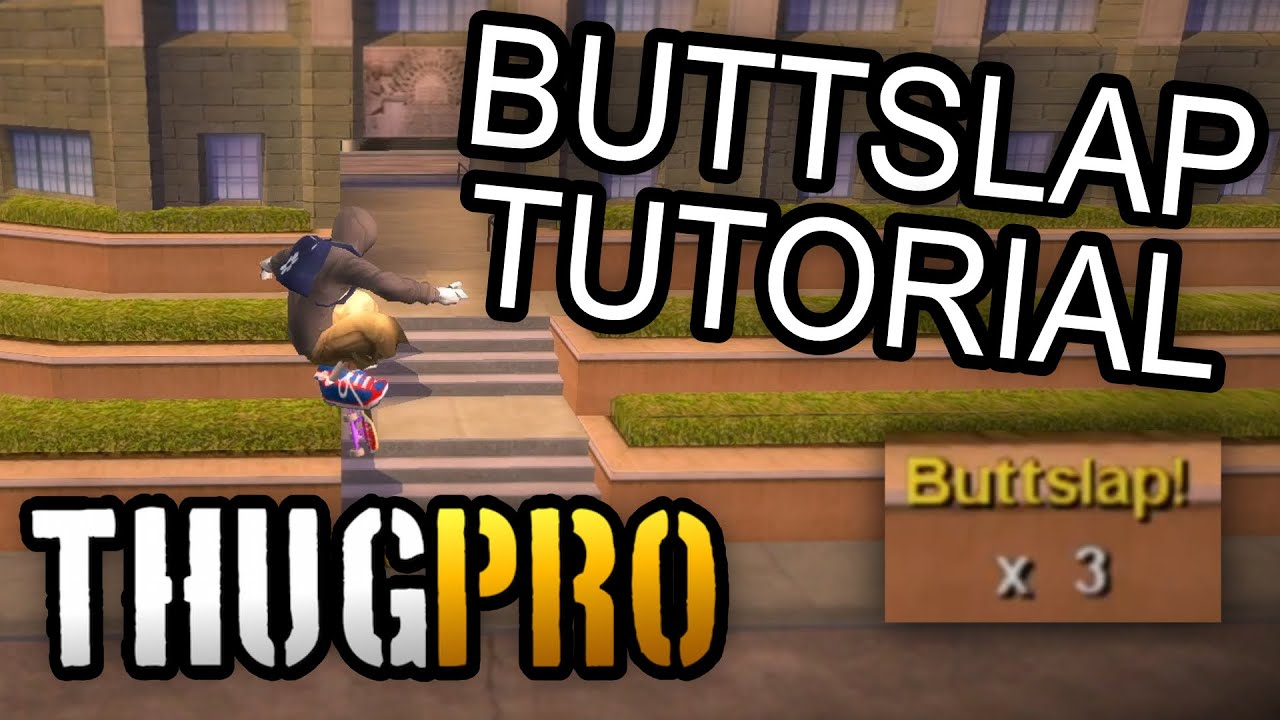 How to buttslap in THUG Pro (Tutorial) - YouTube