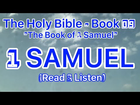 The Holy Bible - Book 09 - 1 SAMUEL (Chapters 15-16) KJV Dramatized ...