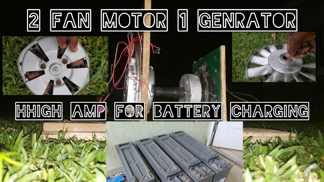 DIY 2 Fan Motor, I powerful high amp generator for solar battery ...