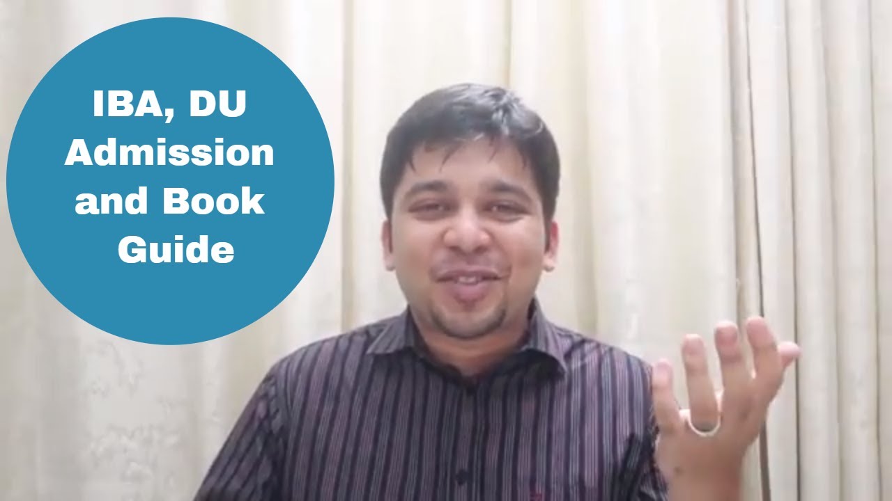 IBA, DU Admission and Book Guide | University Admission Tips - YouTube