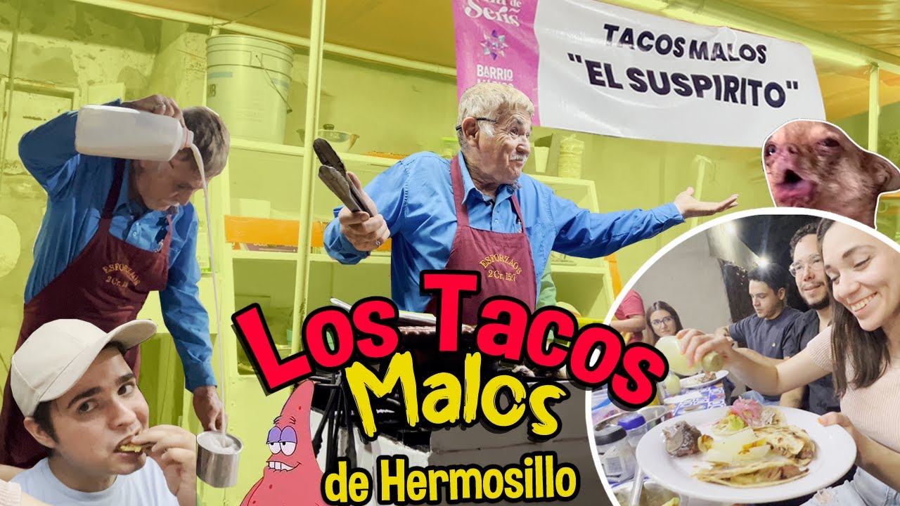 Los TACOS MALOS de Hermosillo 🤢🌮 |¿De verdad son MALOS? - YouTube