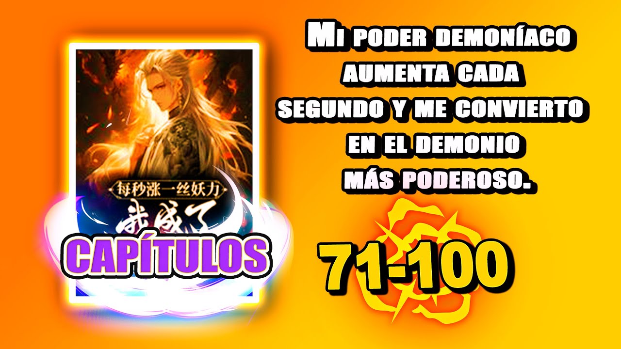 Mi poder demoníaco aumenta cada segundo y me convierto en el demonio ...