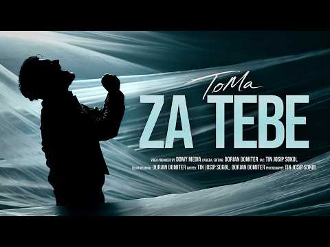 ToMa - Za Tebe (Official video)