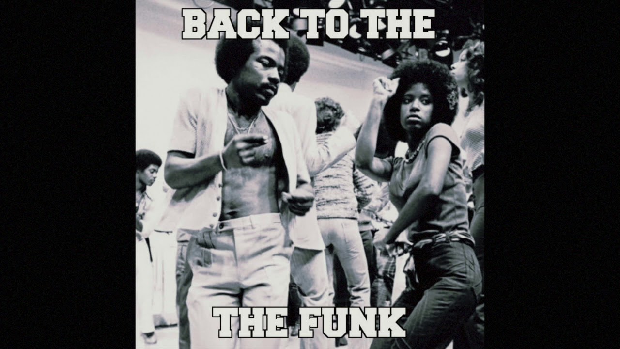 Back to the Funk (The Valley Park Originals Edit) - YouTube
