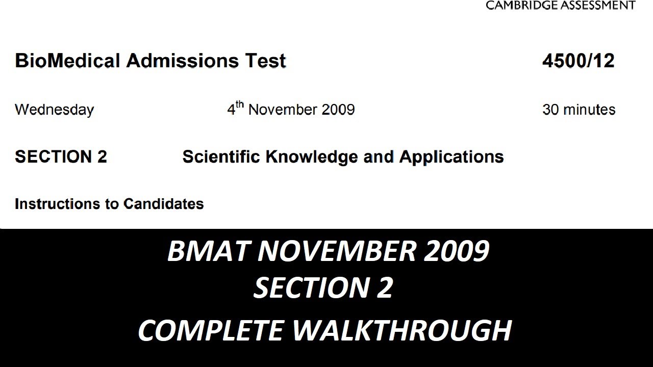 BMAT NOVEMBER 2009 - SECTION 2 COMPLETE WALKTHROUGH - YouTube