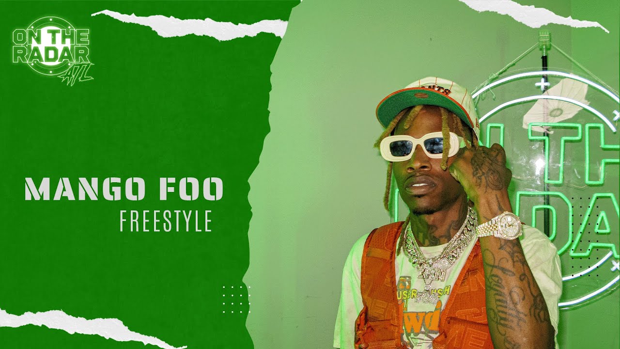 The Mango Foo "On The Radar" Freestyle (ATL Edition) - YouTube