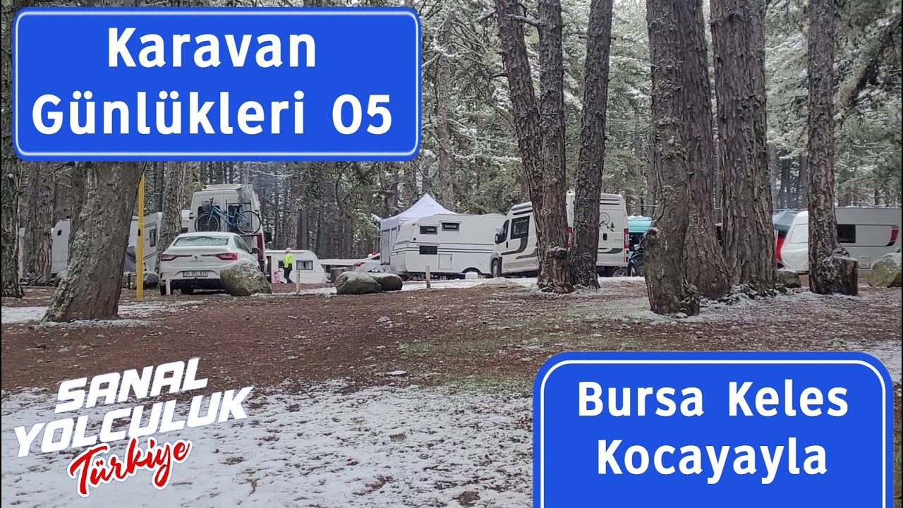 Karavan Günlükleri 05: Bursa Keles Kocayayla - YouTube