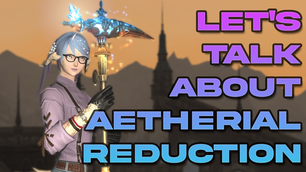 Aetherial Reduction for Clusters and Crystals in FFXIV | Simple & Easy ...