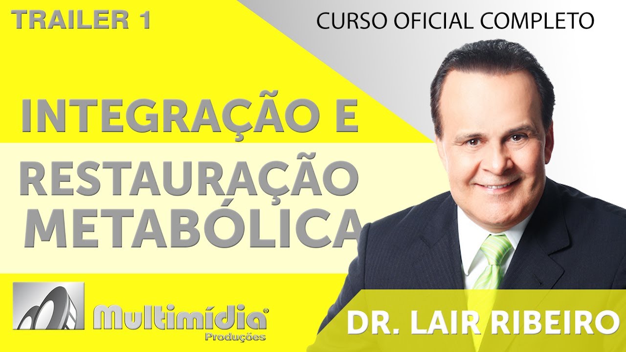 Integração e Restauração Metabólica - Dr. Lair Ribeiro Vídeos - YouTube