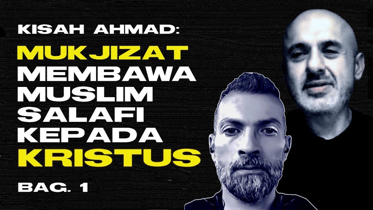 Ahmad's Story PART 1: Miracles Brought A Salafi Muslim To Christ | Sam ...