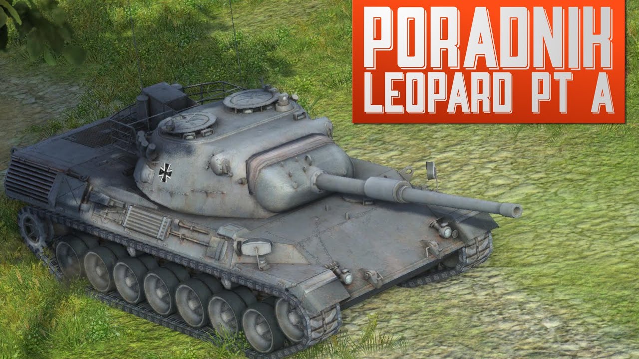 Leopard PT A - PORADNIK World of Tanks - YouTube
