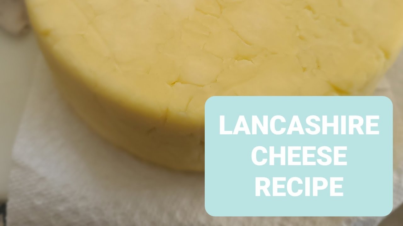 Lancashire Style Cheese Recipe | The cheese that tastes like Dubliner ...