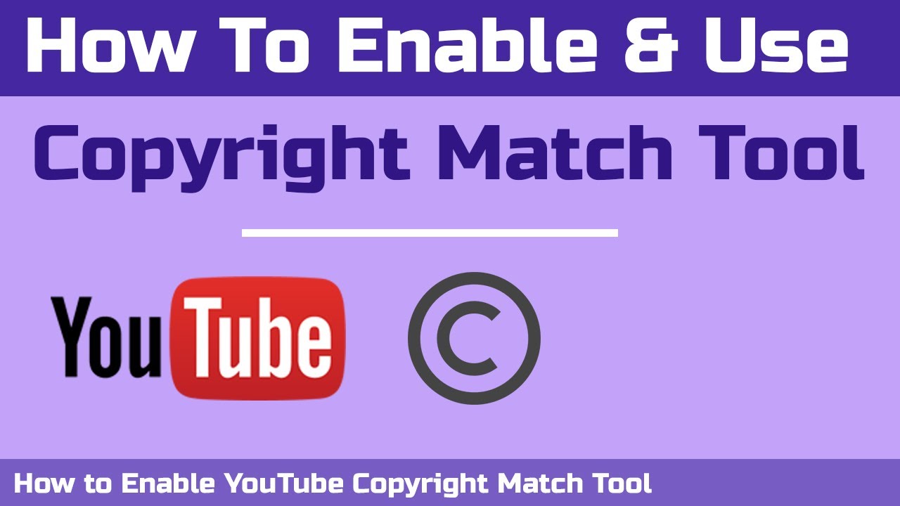 How to Enable YouTube Copyright Match Tool | How To Use Copyright Match ...