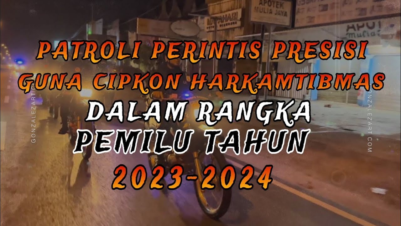 PATROLI PERINTIS PRESISI GUNA CIPKON HARKAMTIBMAS DALAM RANGKA ...
