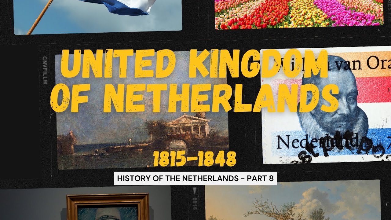 The Rise and Fall of the United Kingdom of Netherlands | 1815-1848 ...