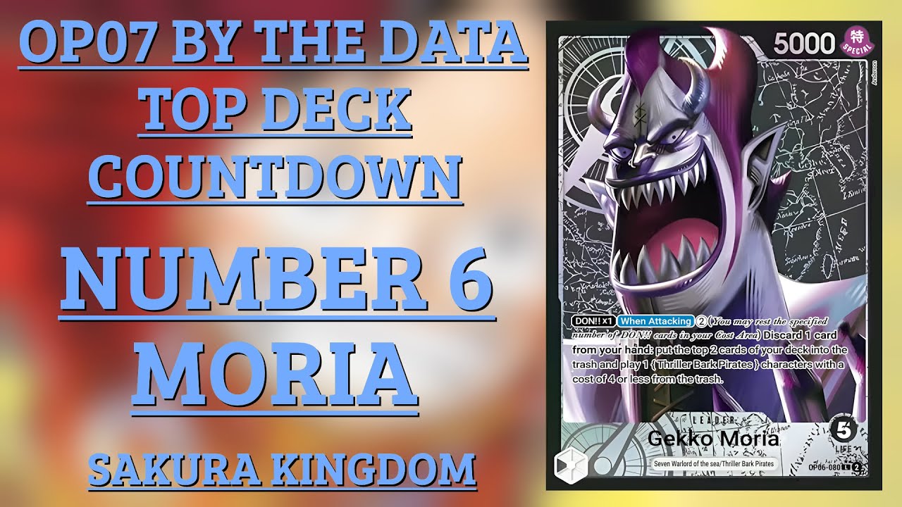 MORIA By The Data - OP07 Top Deck Countdown - Number 6! - YouTube
