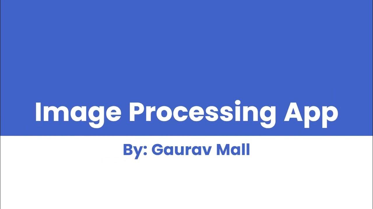 Image Processing App - YouTube