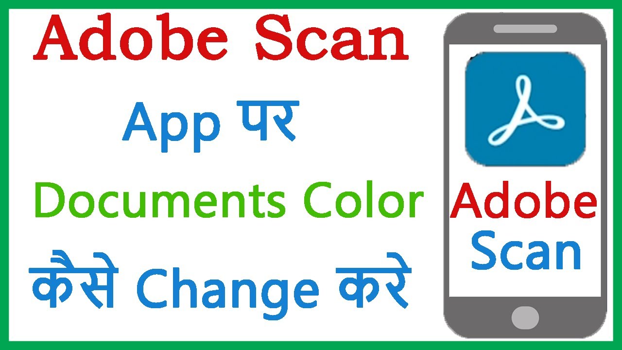 Adobe Scan App Document Color Change How To Change Adobe Scan App Document Color Change How To Change