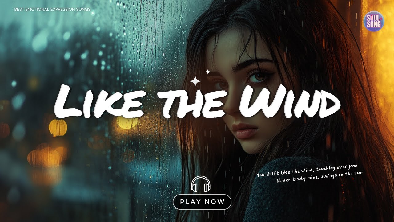 "Like the Wind" 🌬️ A Song for Those Who Love Beyond Reach 🌌(Lyric Video ...