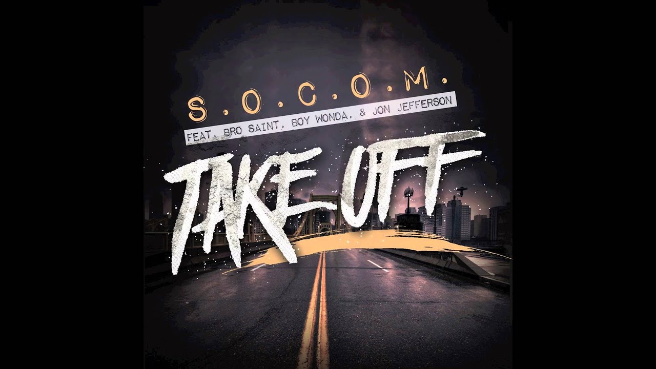 S.O.C.O.M.-TAKE OFF (SONG ONLY) - YouTube